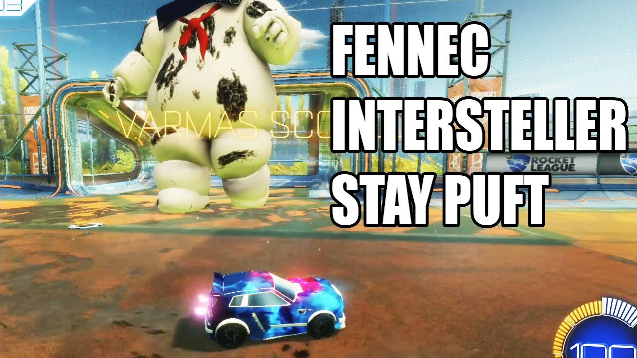 FENNEC , Interstellar, Stay Puft Showcase in Rocket League - YouTube