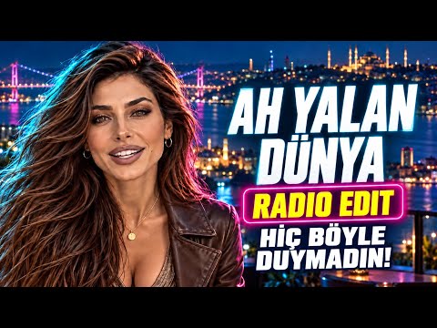 🇹🇷 Ah Yalan Dünya – Neşet Ertaş (Cover) | Radio Edit | Anatolian EDM Remix (Official Video)