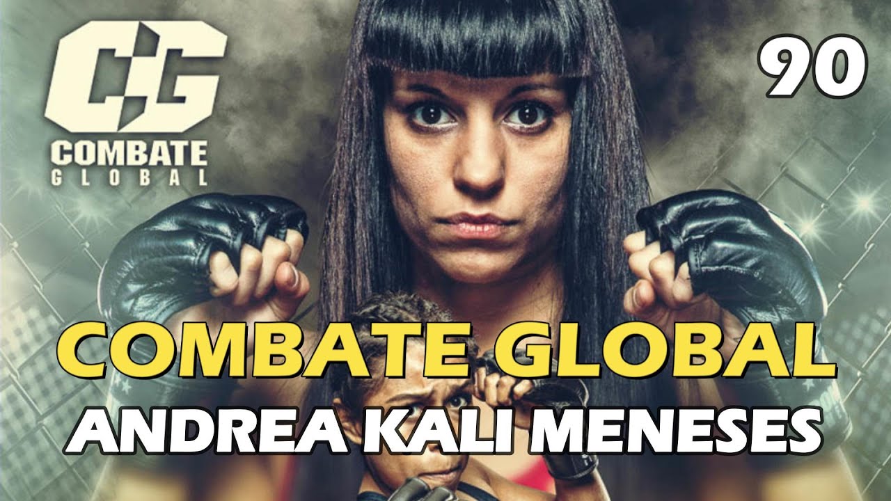PELEAR EN @CombateGlobalOfficial por Andrea Kali Meneses - YouTube