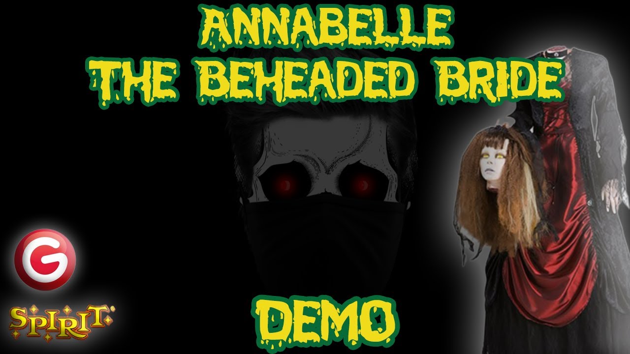 (Spirit Halloween) Gemmy Annabelle the Beheaded Bride 2008 Demo - YouTube