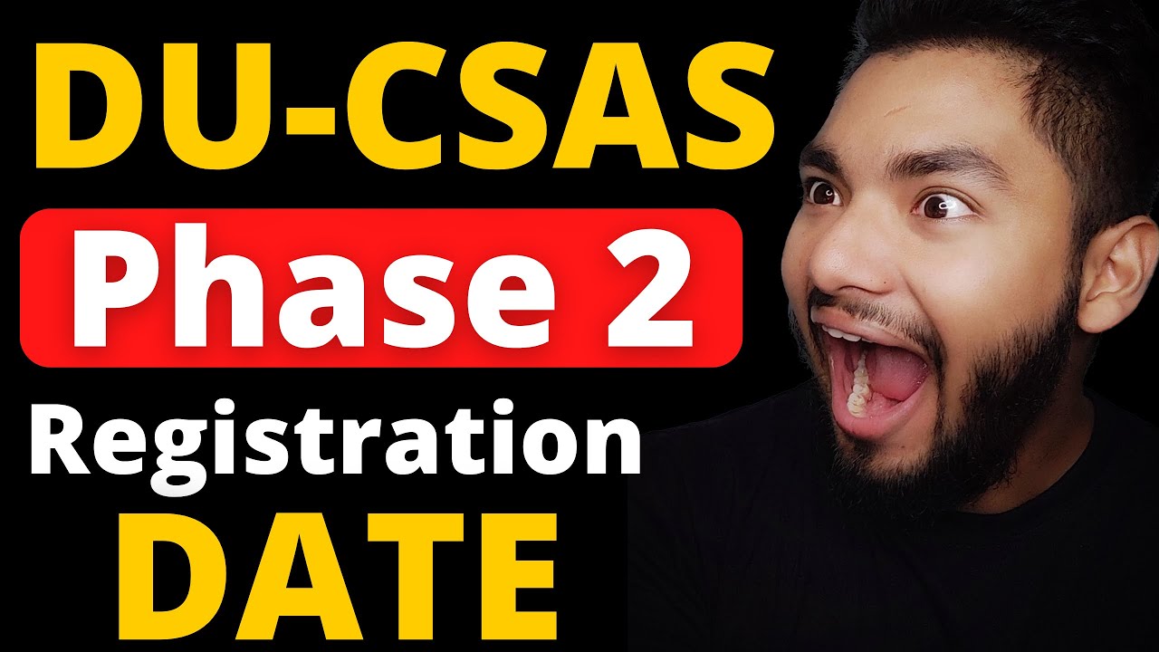 DU CSAS Admission Phase 2 DATE | Phase 2 Suru hone wala hai 😍 - YouTube
