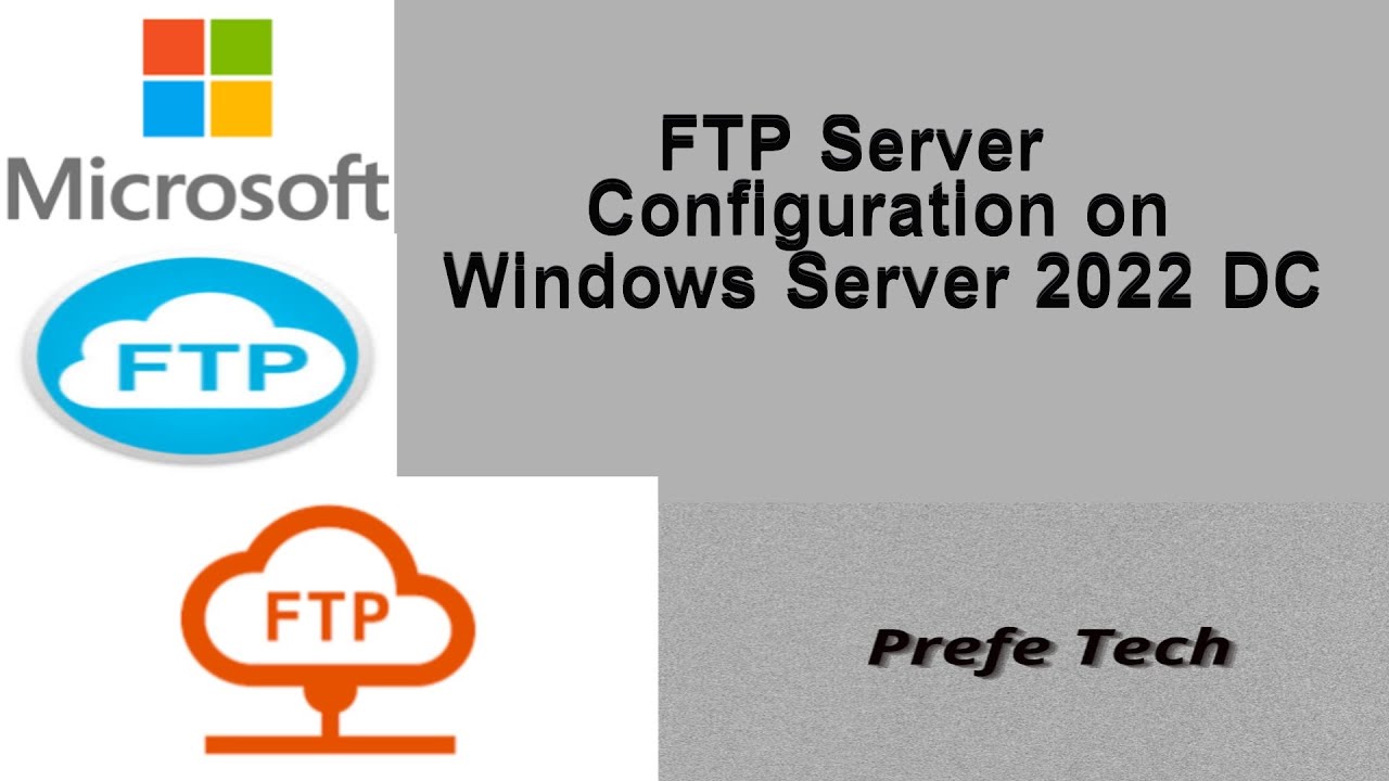 FTP Server Configuration on Windows Server 2022 DC - YouTube