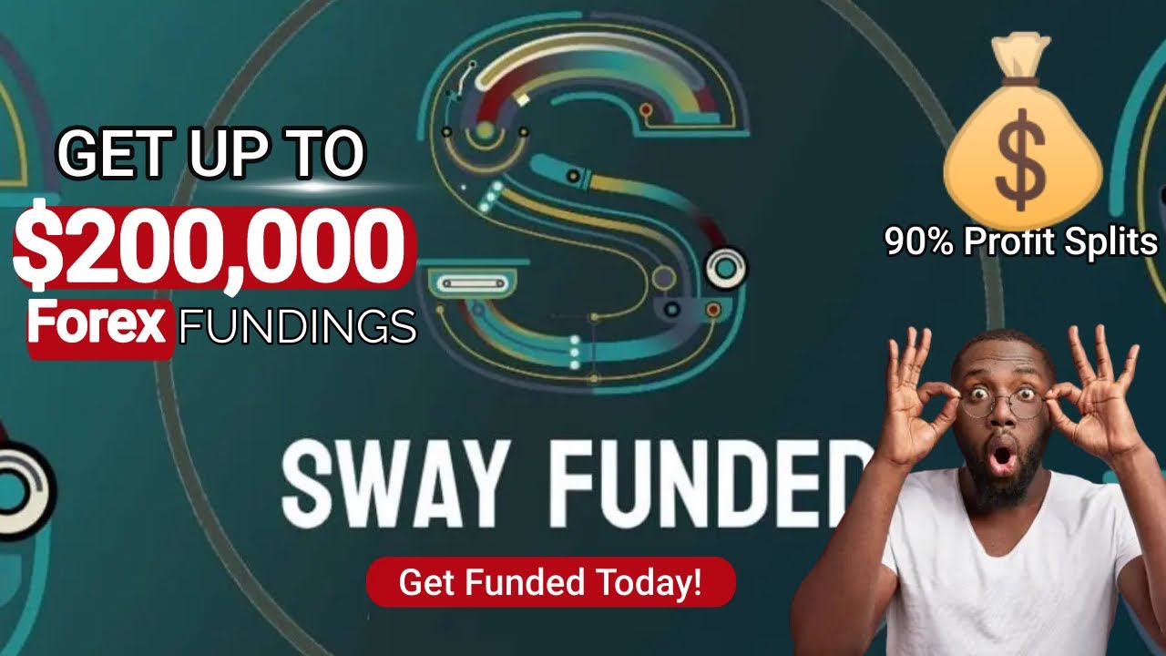 SWAY FUNDED - GET UP TO $200,000 IN FOREX FUNDING |live trading | day ...