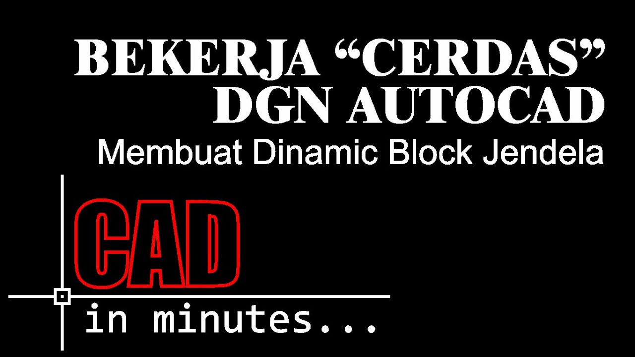 Belajar Autocad - MEMBUAT "DYNAMIC BLOCK JENDELA" dengan AUTOCAD - YouTube