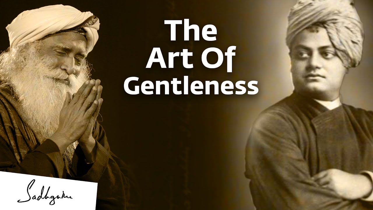 Swami Vivekananda And The Power Of Gentleness - YouTube