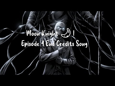 Moon Knight 🌙 | Episode 4 End Credits Song - YouTube