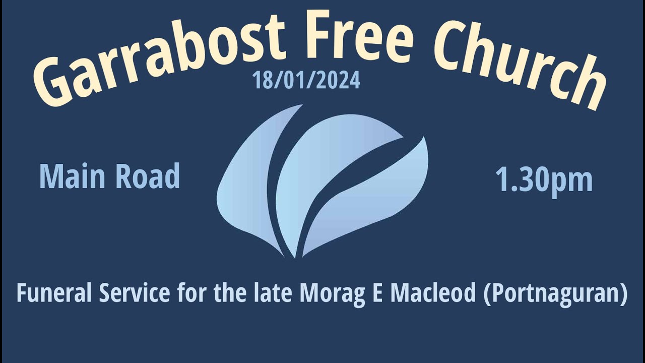 18/01/2024 - 1.30pm - Funeral Service for the late Morag E Macleod ...
