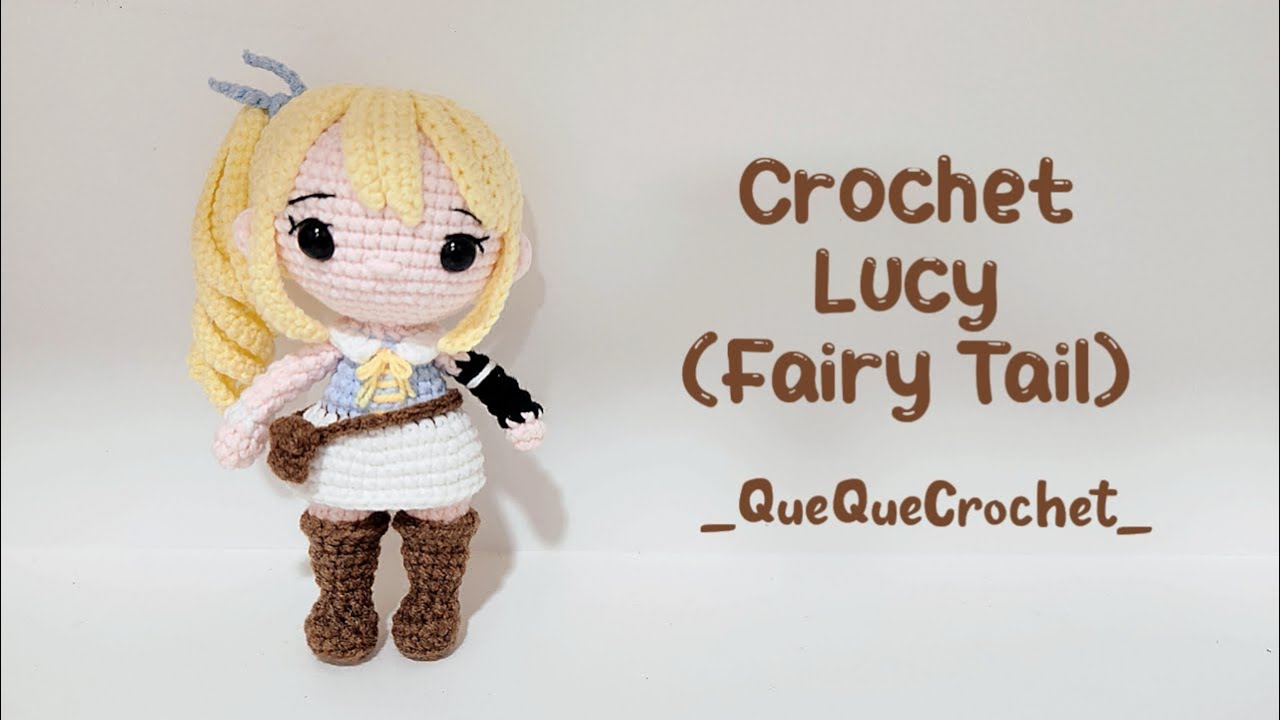 🌼Crochet LUCY - Fairy Tail (14cm)🌼| Cách móc Lucy bằng len 🌼 ...