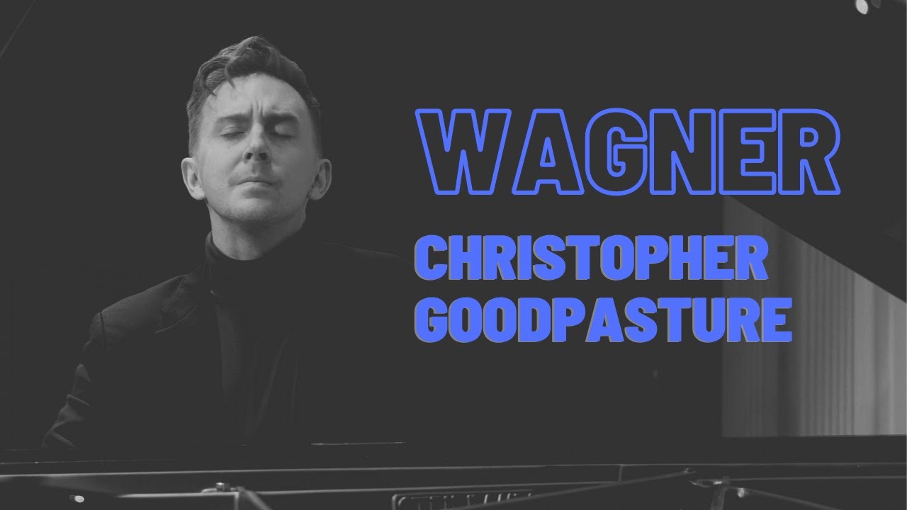 Wagner (trans. Liszt) - Liebestod | Christopher Goodpasture, piano ...