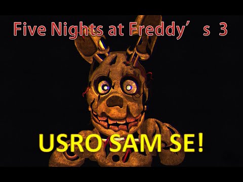 Five Nights at Freddy's 3 | USRO SAM SE! | ☆ Srpski/Hrvatski/Bosanski ...