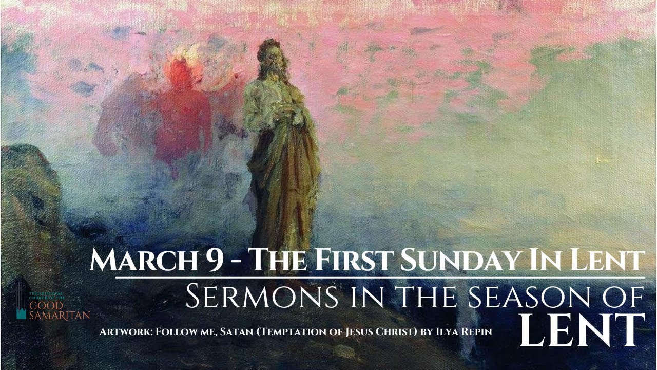 Sermon – March 9, 2025 – The Reverend Ragan Schriver – The First Sunday ...