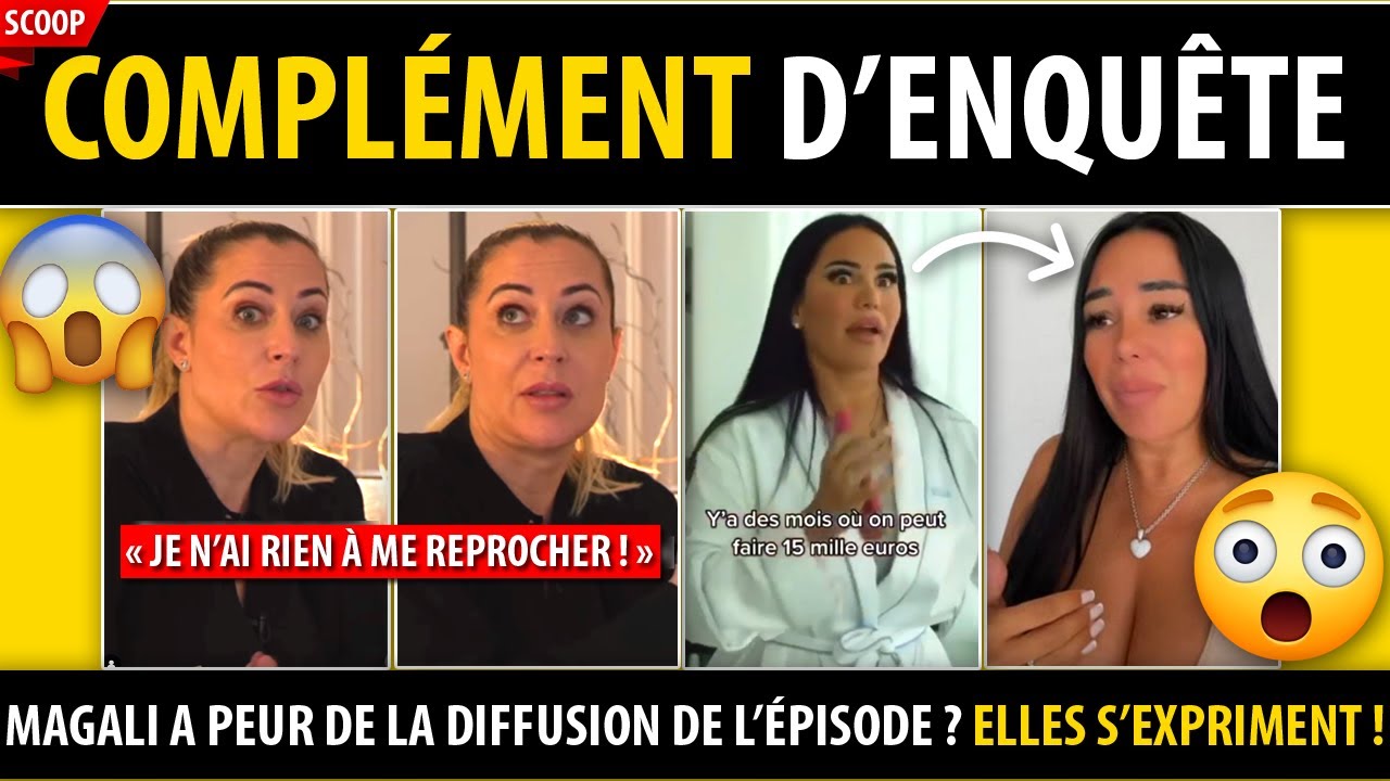COMPLÉMENT D'ENQUÊTE : MAGALI A PEUR DE L'ÉPISODE SUR LES INFLUENCEURS ...