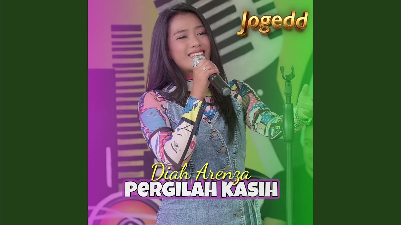 Pergilah Kasih - YouTube