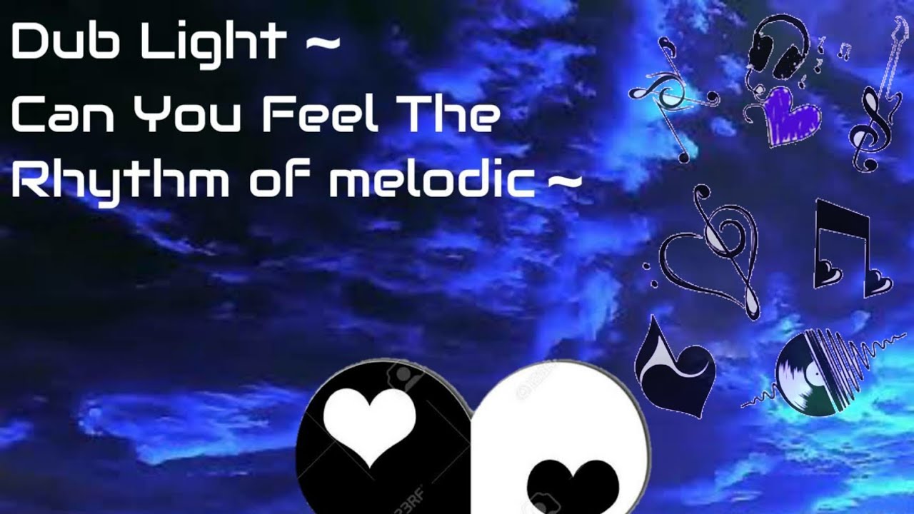 Dub Light - Can You Feel The Rhythm of Melodic - YouTube