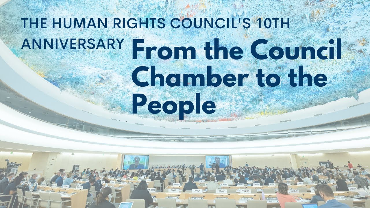 The Human Rights Council's 10th anniversary: From the Council Chamber ...