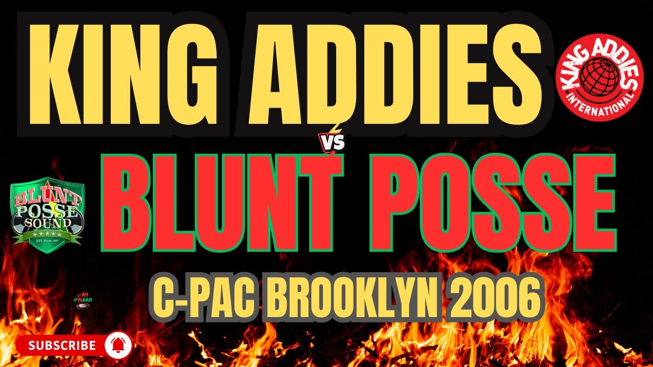 KING ADDIES vs BLUNT POSSE sound clash, live from C-PAC in Brooklyn, NY ...