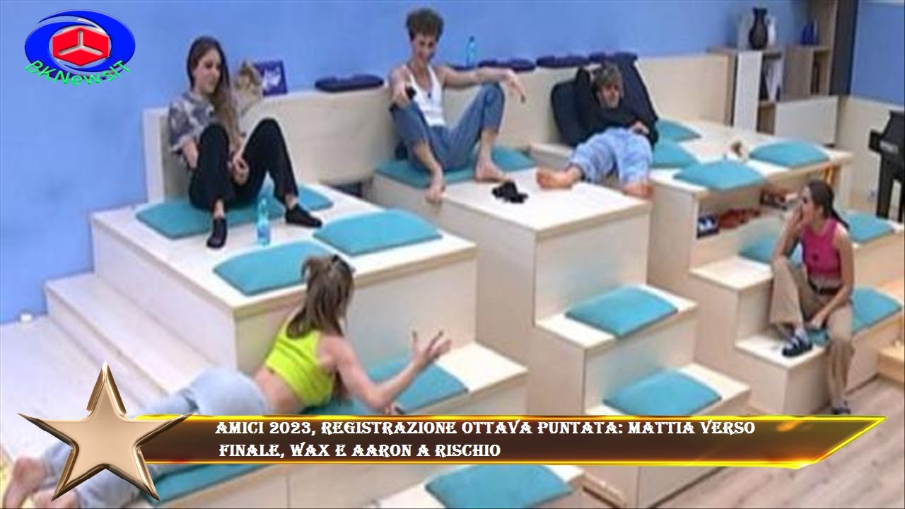Amici 2023, registrazione ottava puntata: Mattia verso finale, Wax e ...
