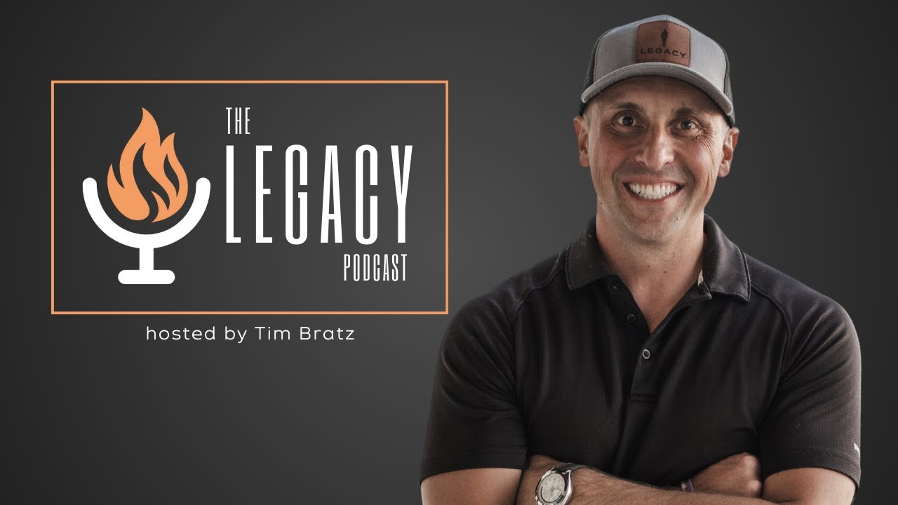 Inside the Mind of CEO Tim Bratz | The Legacy Podcast - YouTube