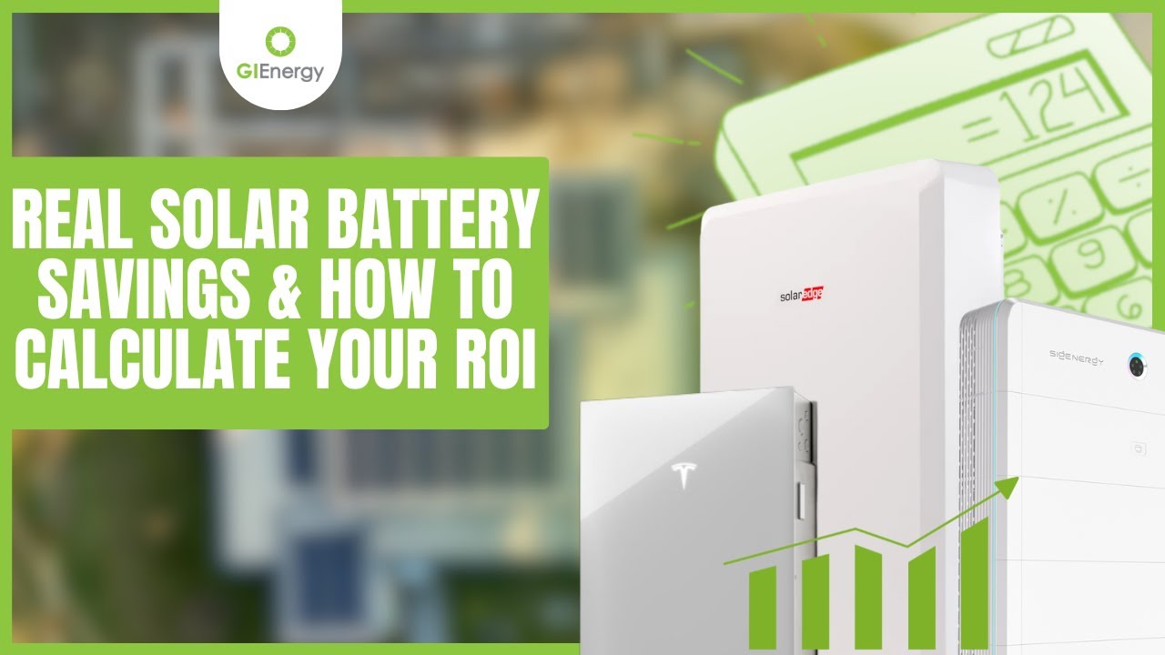 Real Solar Battery Savings & How to Calculate Your ROI - YouTube