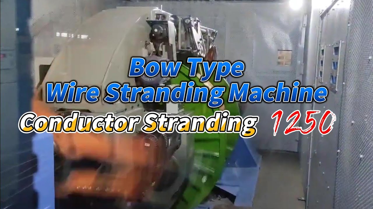 1250 Bow Type stranding machine for BV BVV RV structure copper ...