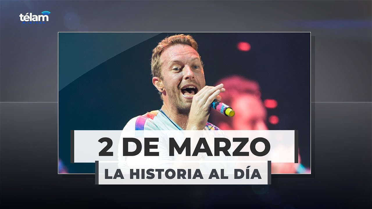 La historia al día: efemérides del 2 de marzo - YouTube