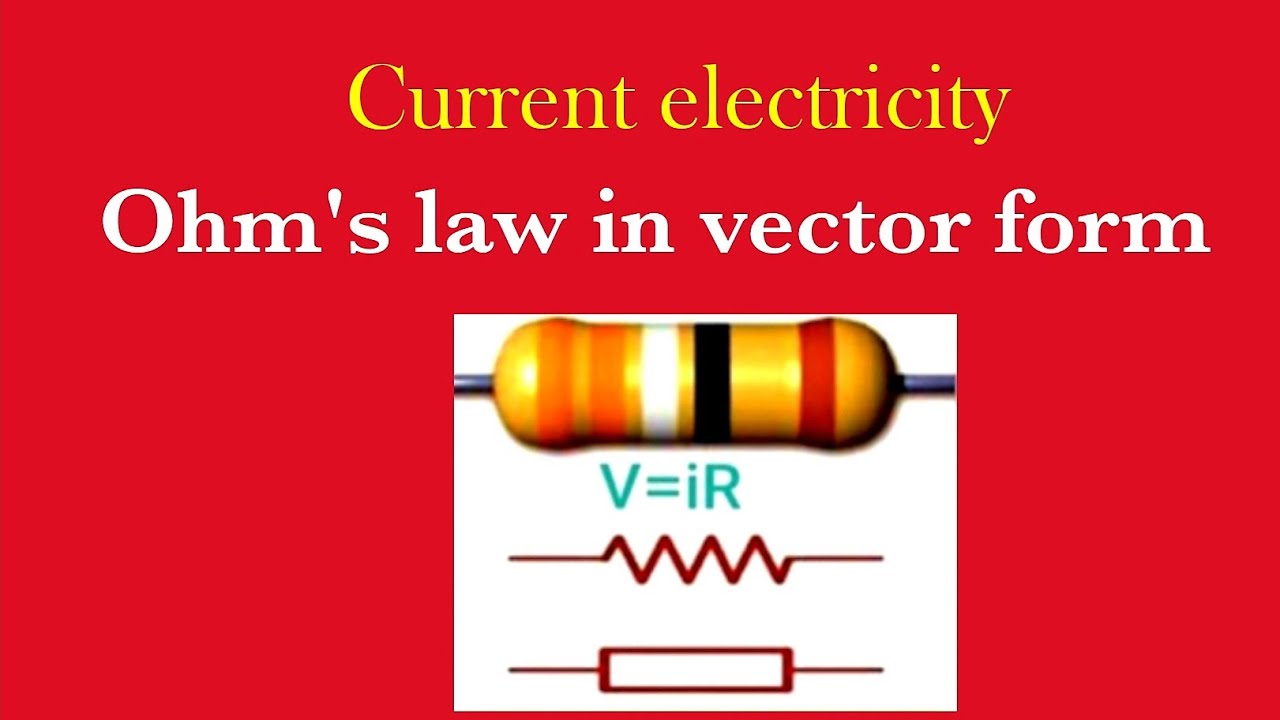 Ohm's law in Vector form | Ohm's law in microscopic form || Current ...