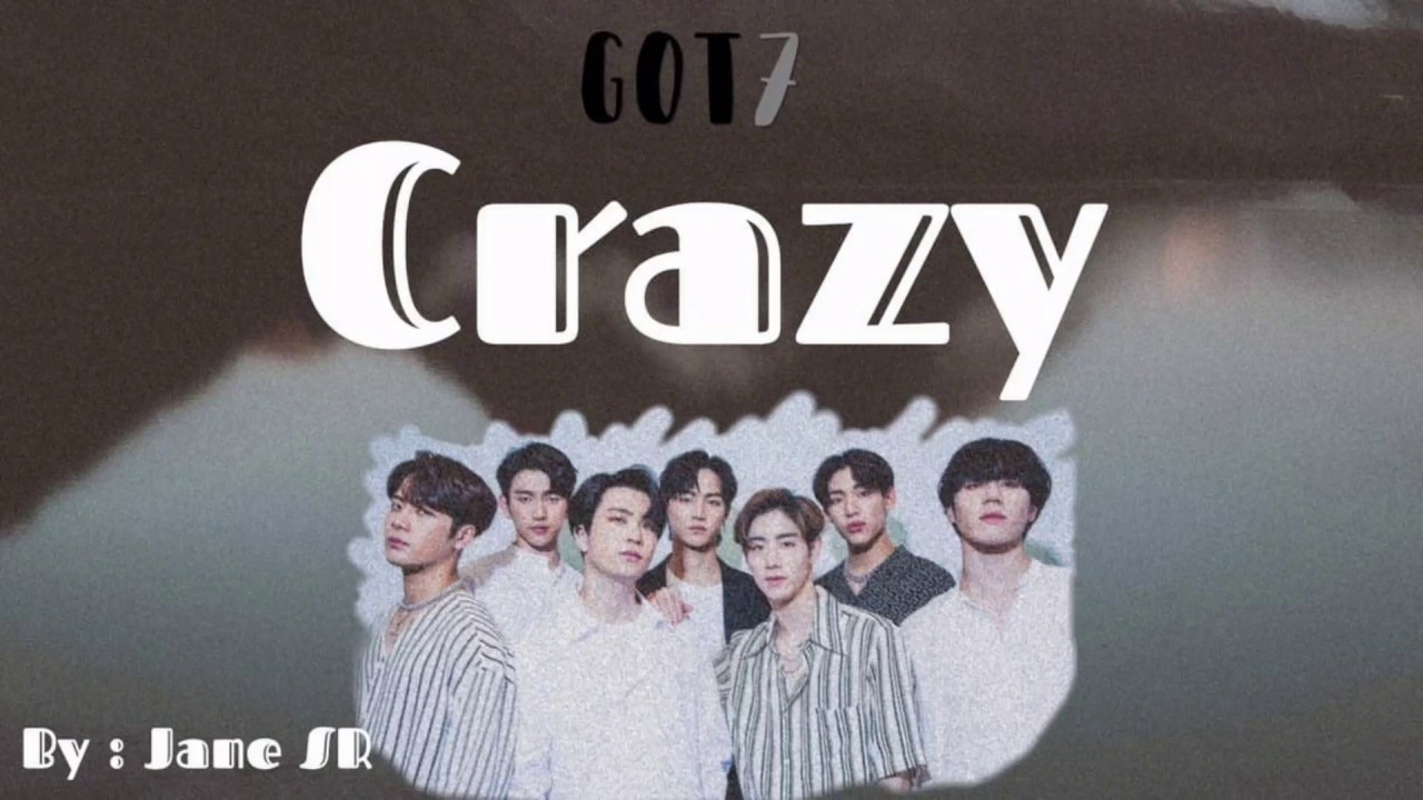 GOT7 - Crazy ' Arabic sub مُترجمة للعربيّة - YouTube
