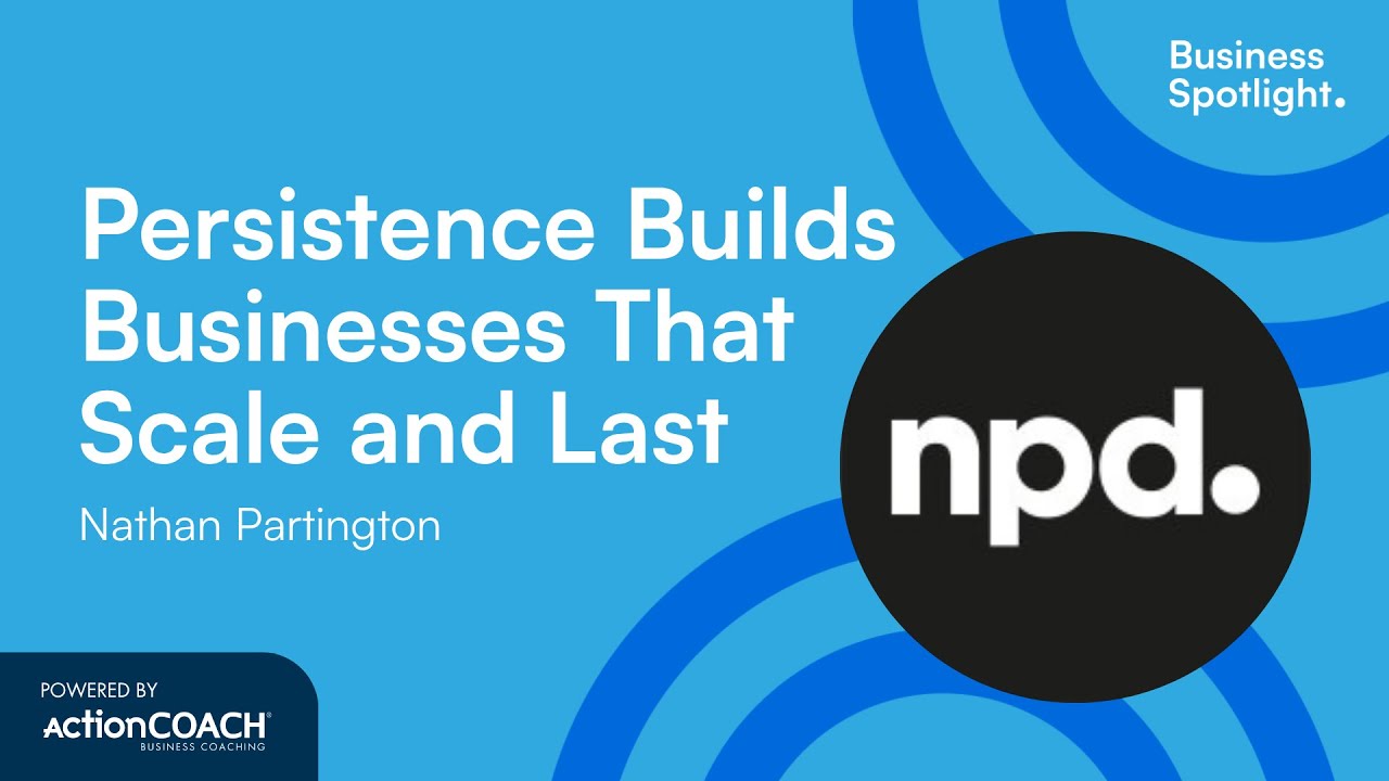 PERSISTENCE BUILDS BUSINESSES THAT SCALE AND LAST | With Nathan ...