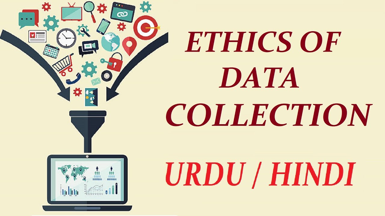 Ethics of Data Collection. | Research Methodology | Urdu / Hindi - YouTube