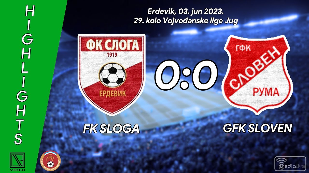 FK SLOGA Erdevik - GFK SLOVEN Ruma (Highlights) [03.06.2023.] - YouTube