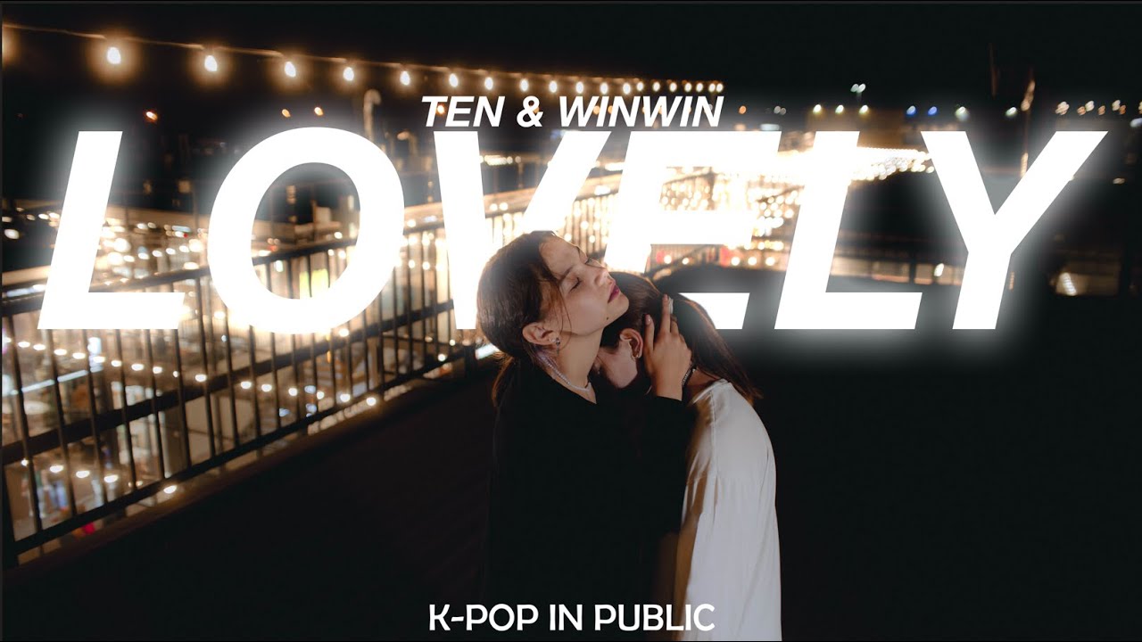 TEN & WINWIN Choreography : lovely (Billie Eilish, Khalid) DANCE COVER ...