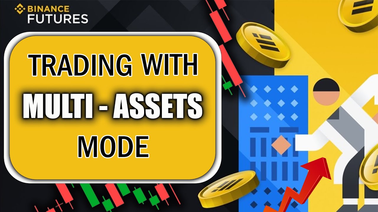 Multi Assets Mode on Binance | Benefits of trading with Multi-Assets ...