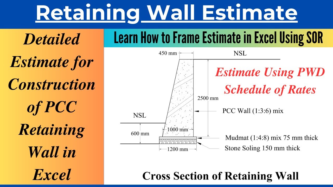 Detailed Estimate For Construction Of Retaining Wall Using PWD Schedule Detailed Estimate For Construction Of Retaining Wall Using PWD Schedule