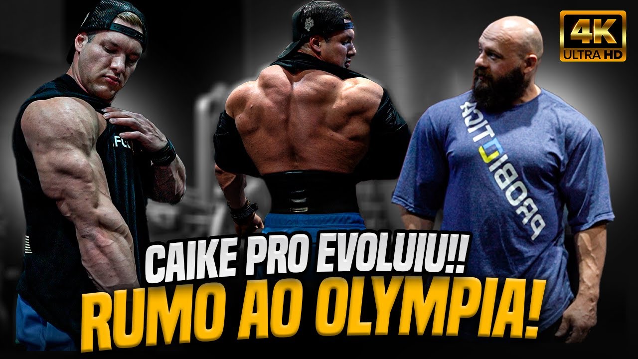 CAIKE PRO EVOLUIU MUITO! EM BUSCA DO OLYMPIA - YouTube