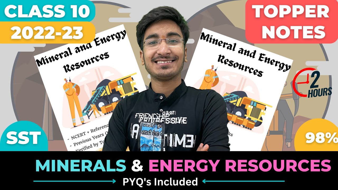 Minerals and Energy Resources Notes for Class 10 Board Exam 2023 ...