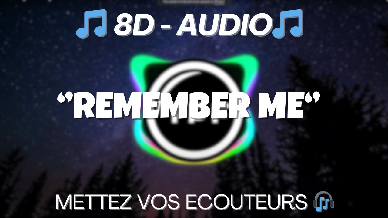 D4DV - REMEMBER ME (8D AUDIO) - YouTube
