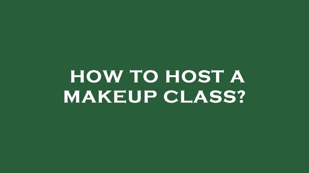 How to host a makeup class? - YouTube