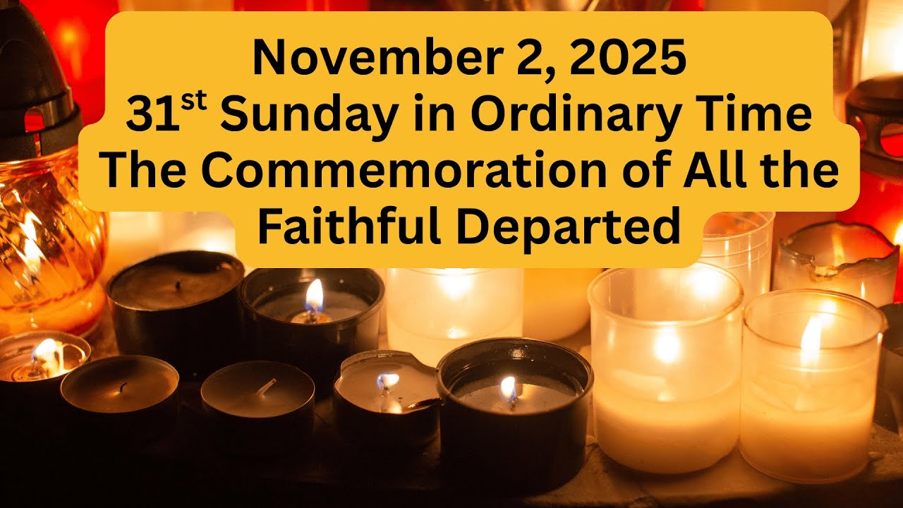 November 2, 2025 31st Sunday in Ordinary Time - YouTube