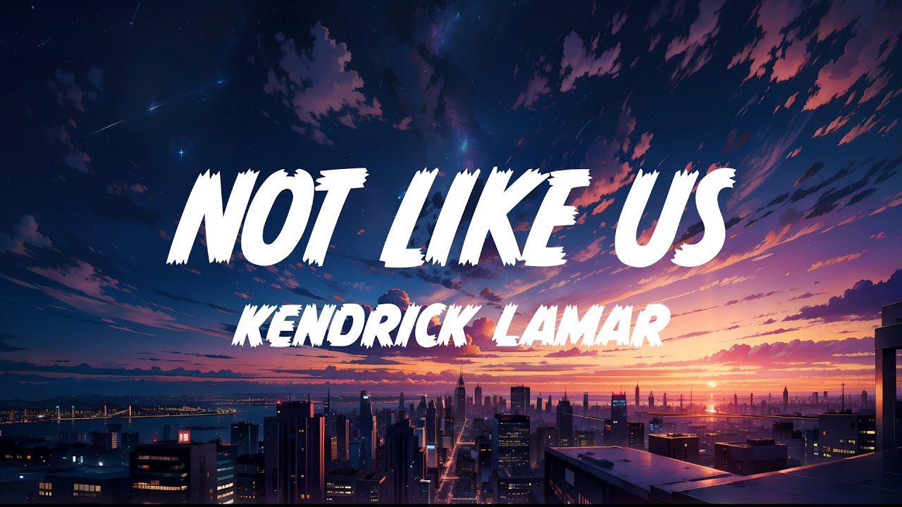Kendrick Lamar - Not Like Us (Lyrics) - YouTube
