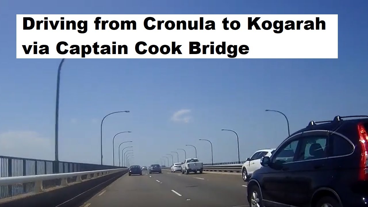 【Sydney drive South】 Cronulla - Captain Cook Bridge - Kogarah - YouTube