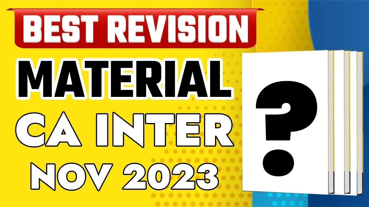 Best Revision Material For CA Inter Sep 2024 Students | Perfect ...