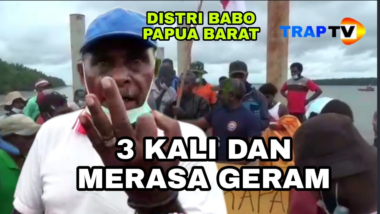 3 Kali Distrik Babo Papua Barat Masyarakat Geram - YouTube