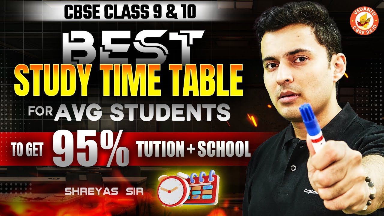 CBSE Class 9 & 10 Best Study Timetable for Average Students to Score 95 ...