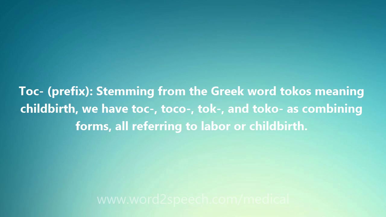 Toc- (prefix) - Medical Definition and Pronunciation - YouTube