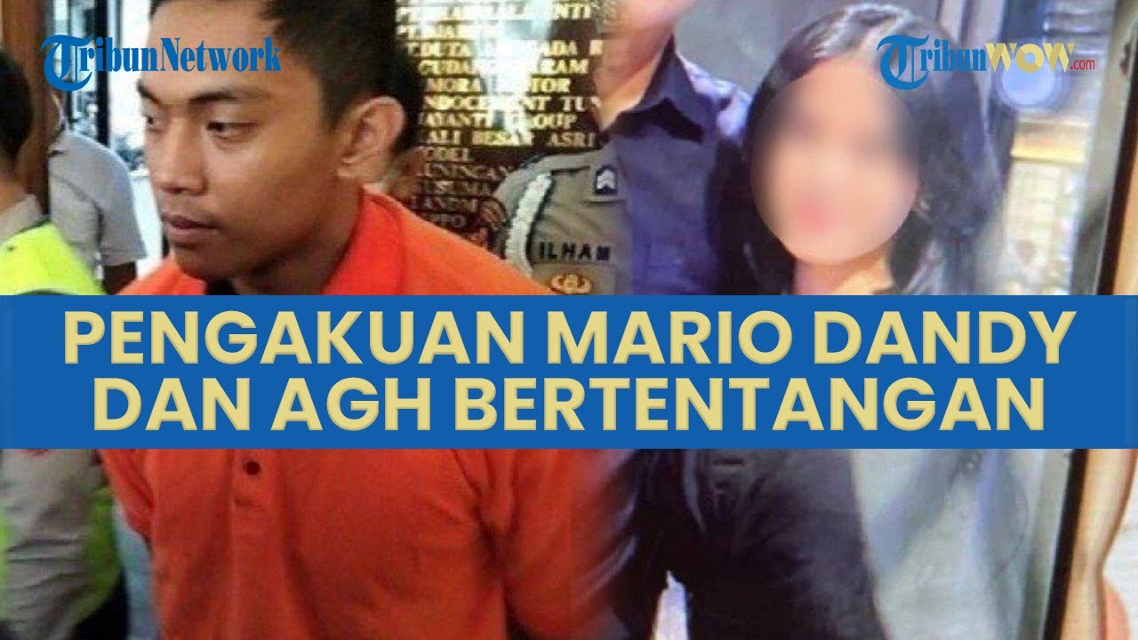 Pengakuan Mario Dandy dengan Pacarnya AGH Saling Bertentangan saat ...