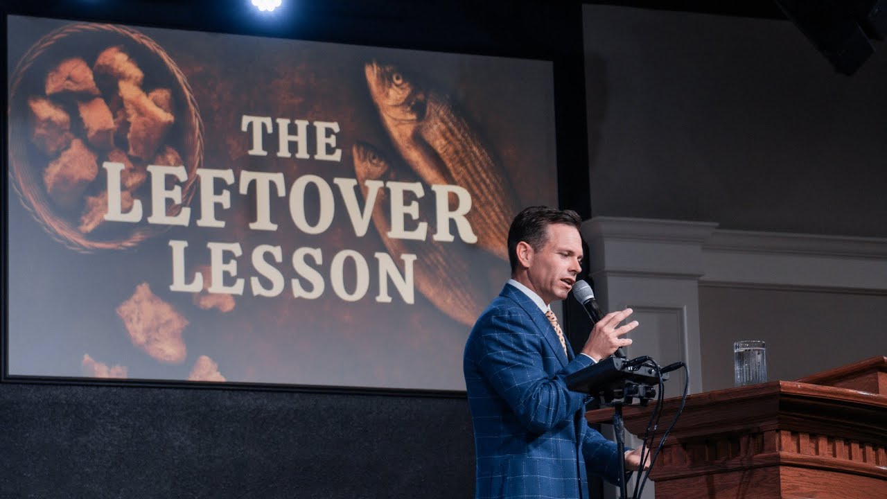 "The Leftover Lesson" || Pastor Steven Jones || 08.31.25 AM - YouTube