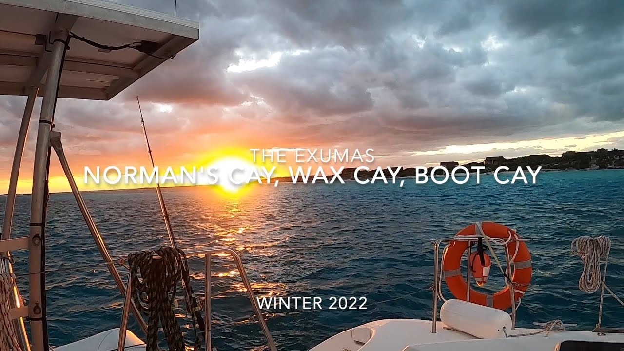 Exuma Bahamas 2022- Normans Cay, Wax Cay, Boot Cay - YouTube