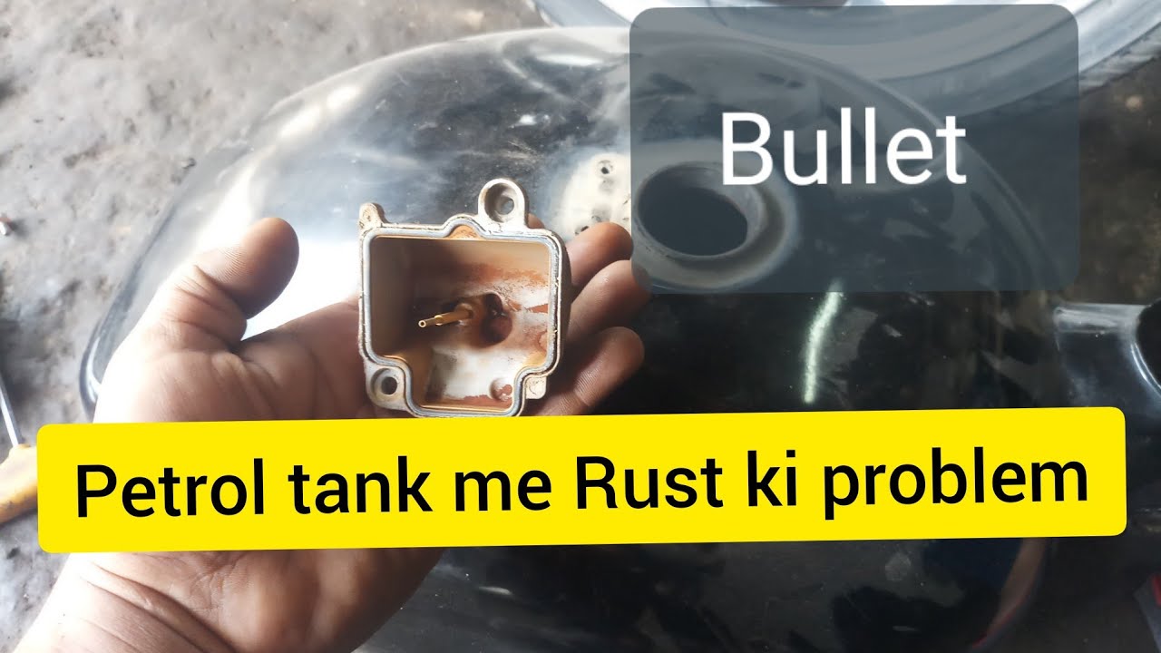 bullet ke petrol tank me rust problem - YouTube