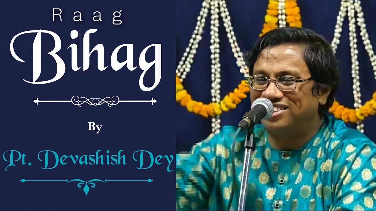 Raag Bihag by Pt. Devashish Dey - YouTube