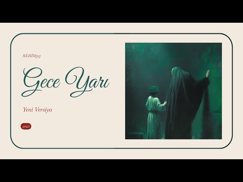 Gece Yari - Yeni Versiya |2025|